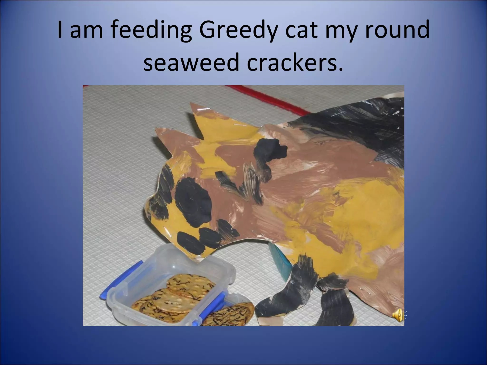 Greedy Cat Comes To Puahue [Autosaved] | PPT