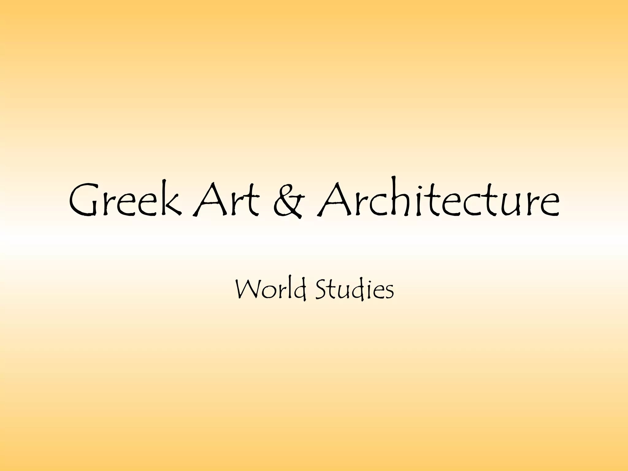 Greek Art & Architecture | PPT