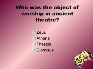 Greek Quiz | PPT | Theater | Fine Art