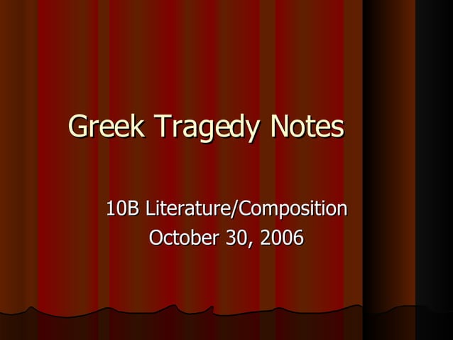 Greek Tragedy Notes | PPT