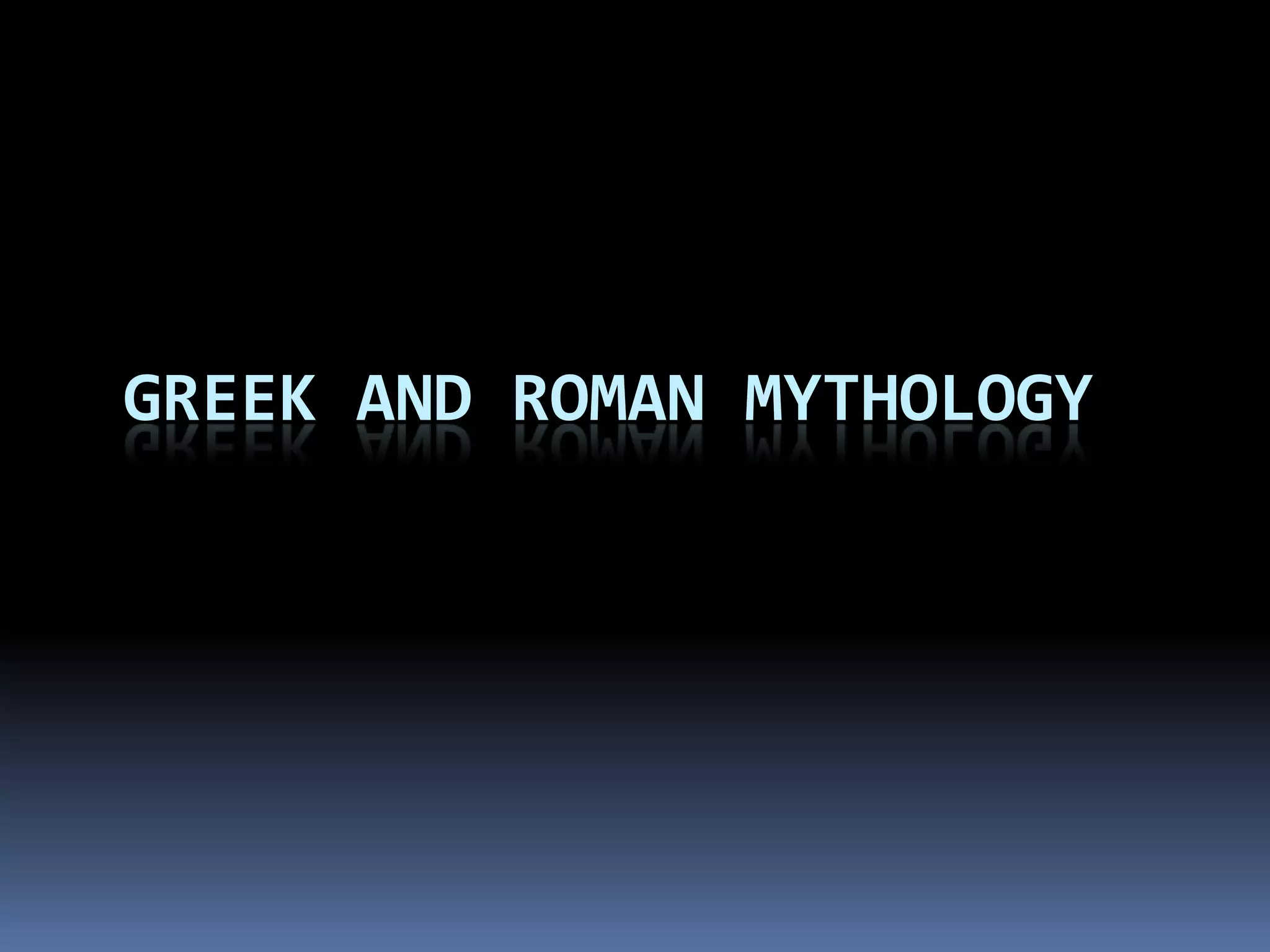 Greek and roman mythology | PPTX
