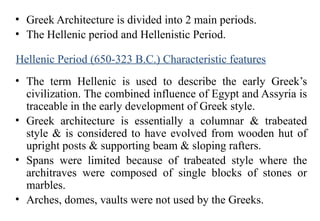 History of Architecture, Greek Architecture .ppsx