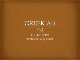 Greek Art, Part 1, Art History Survey, Stokstad, 3rd ed | PPTX | Arts ...