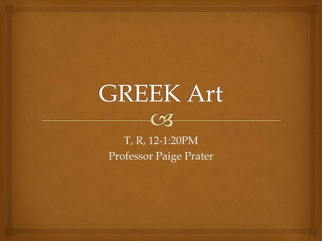 Greek Art, Part 1, Art History Survey, Stokstad, 3rd ed | PPTX | Arts ...