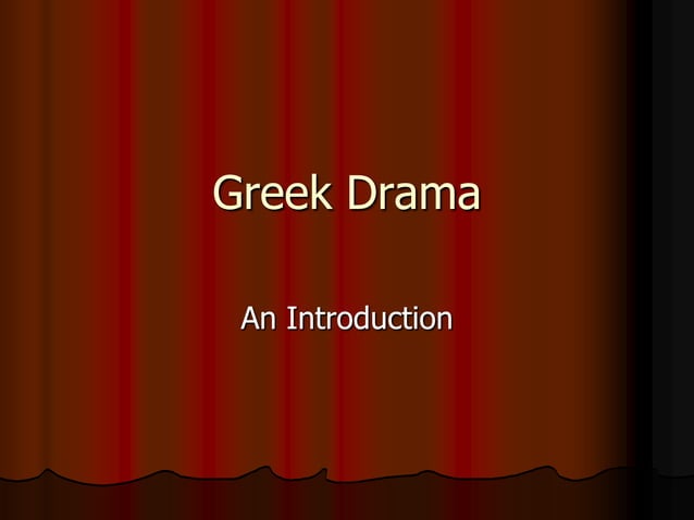 Greek Drama Powerpoint2 | PPT