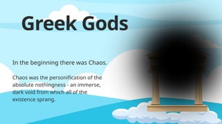 GODS AND GODDESSES AND THE BEGINNING OF GREEK MYTHOLOGY.pptx