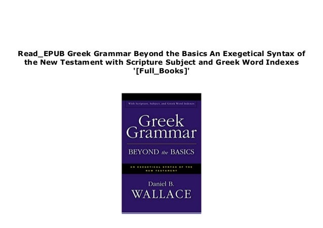 Daniel Wallace Greek Grammar Beyond The Basics Pdf