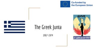 Greek Junta - Presentation for Erasmus+ Project | PDF