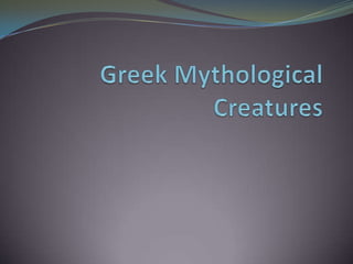Chapter 5 Greek mythological creatures | PPTX