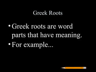 Greek roots intro1 | PPT