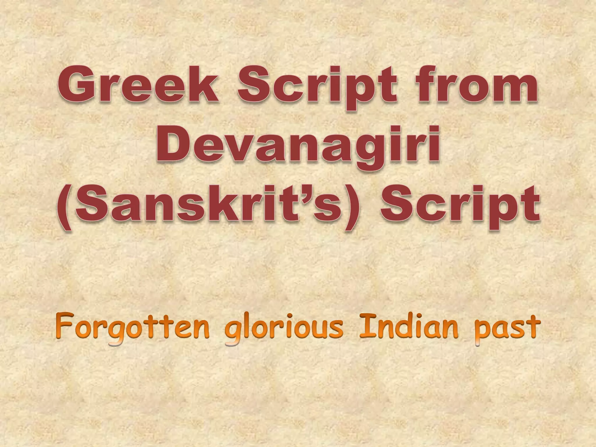Sanskrit Origin of Ancient Greek Script | PPTX
