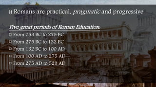 Greek to roman education | PPTX