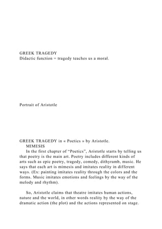 GREEK TRAGEDYDidactic function = tragedy teaches us a mo.docx