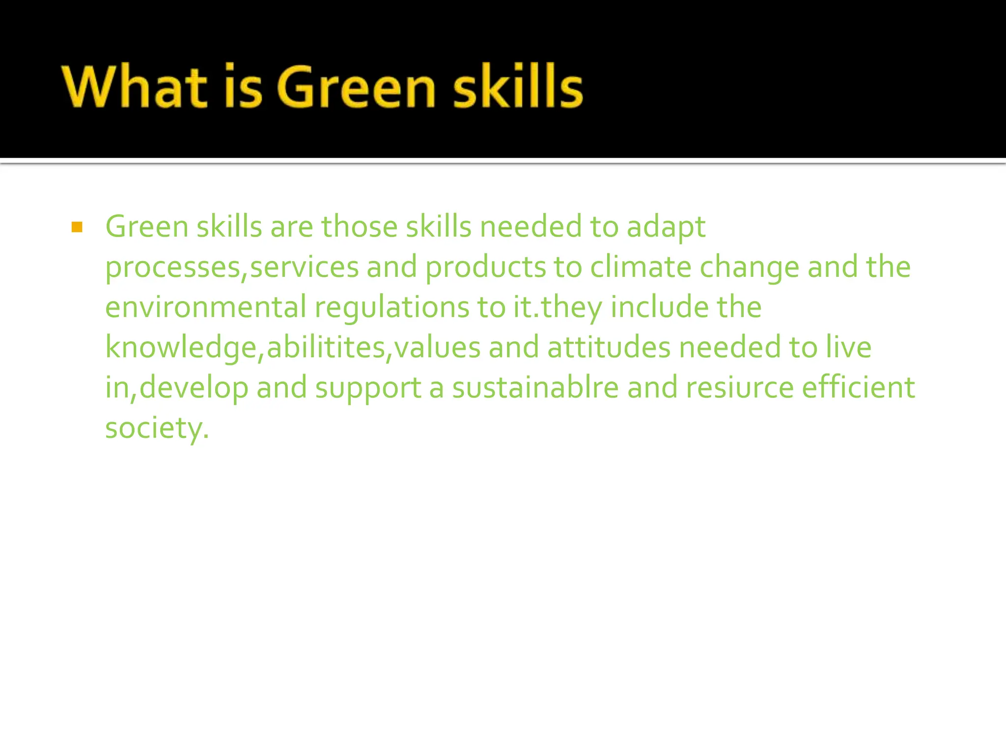 Environmental based green skill topics on what is needed. | PPT