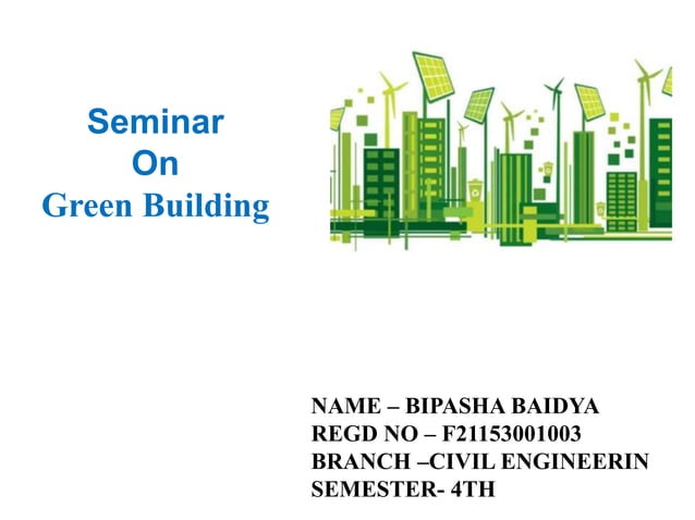 Green-Building-PPT.pptx | Civil Engineering Industry | Industries