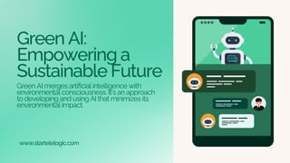 Green AI Empowering a Sustainable Future | PDF