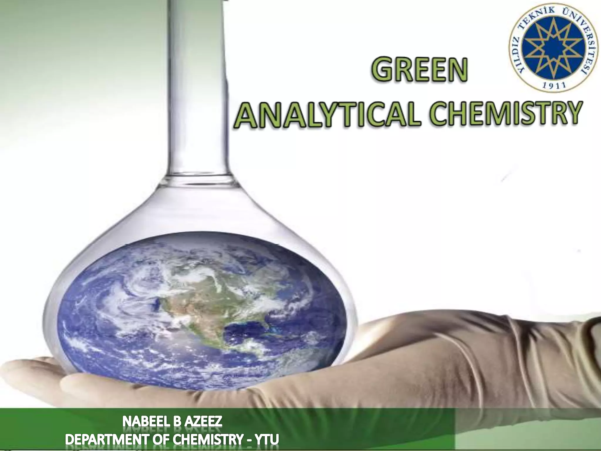 Green analytical chemistry | PPTX