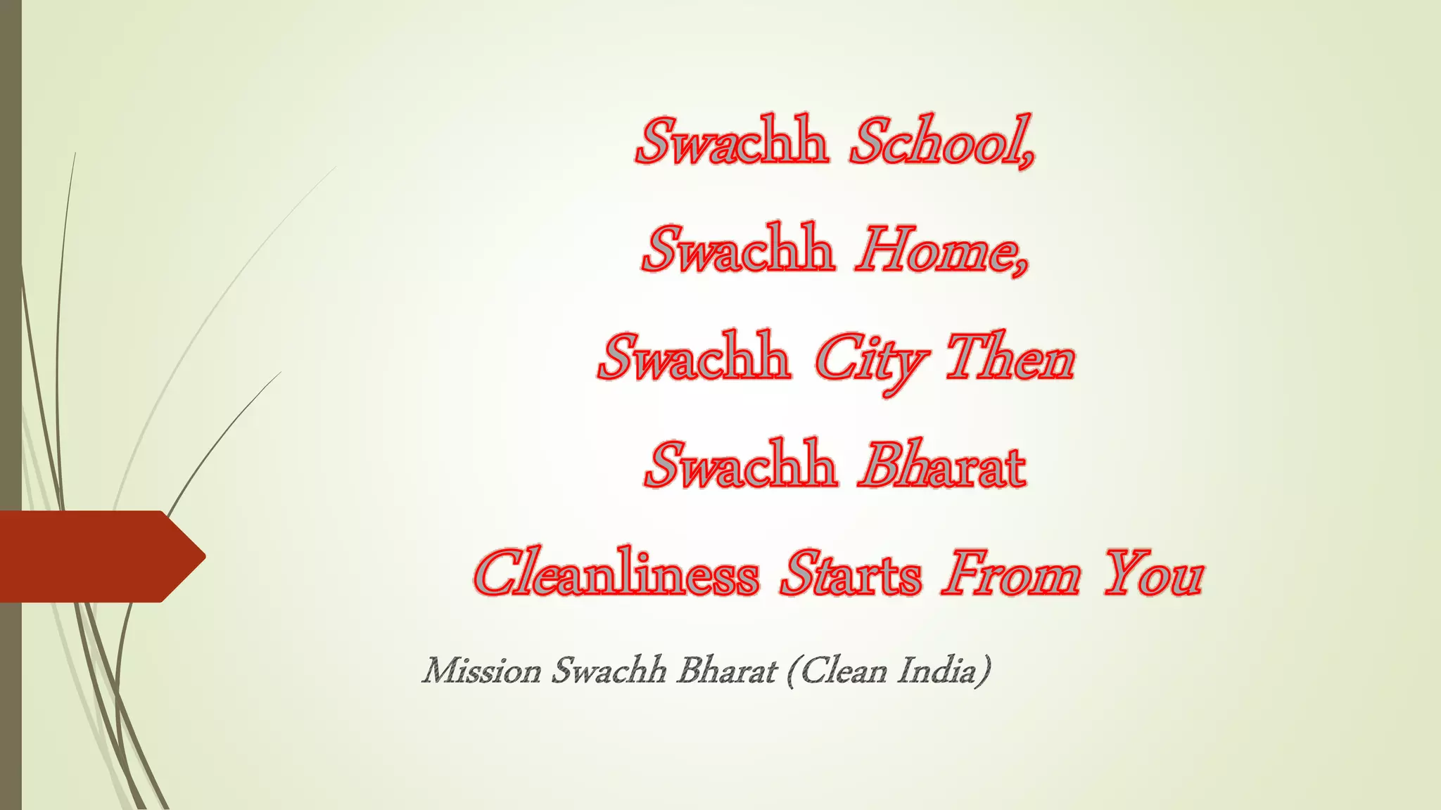 Swachh Bharat abhiyan (Green and Clean City) | PPTX