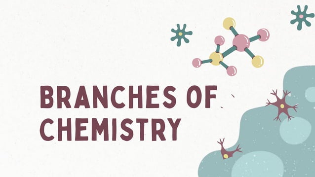 Chemistry Branches | PDF | Science