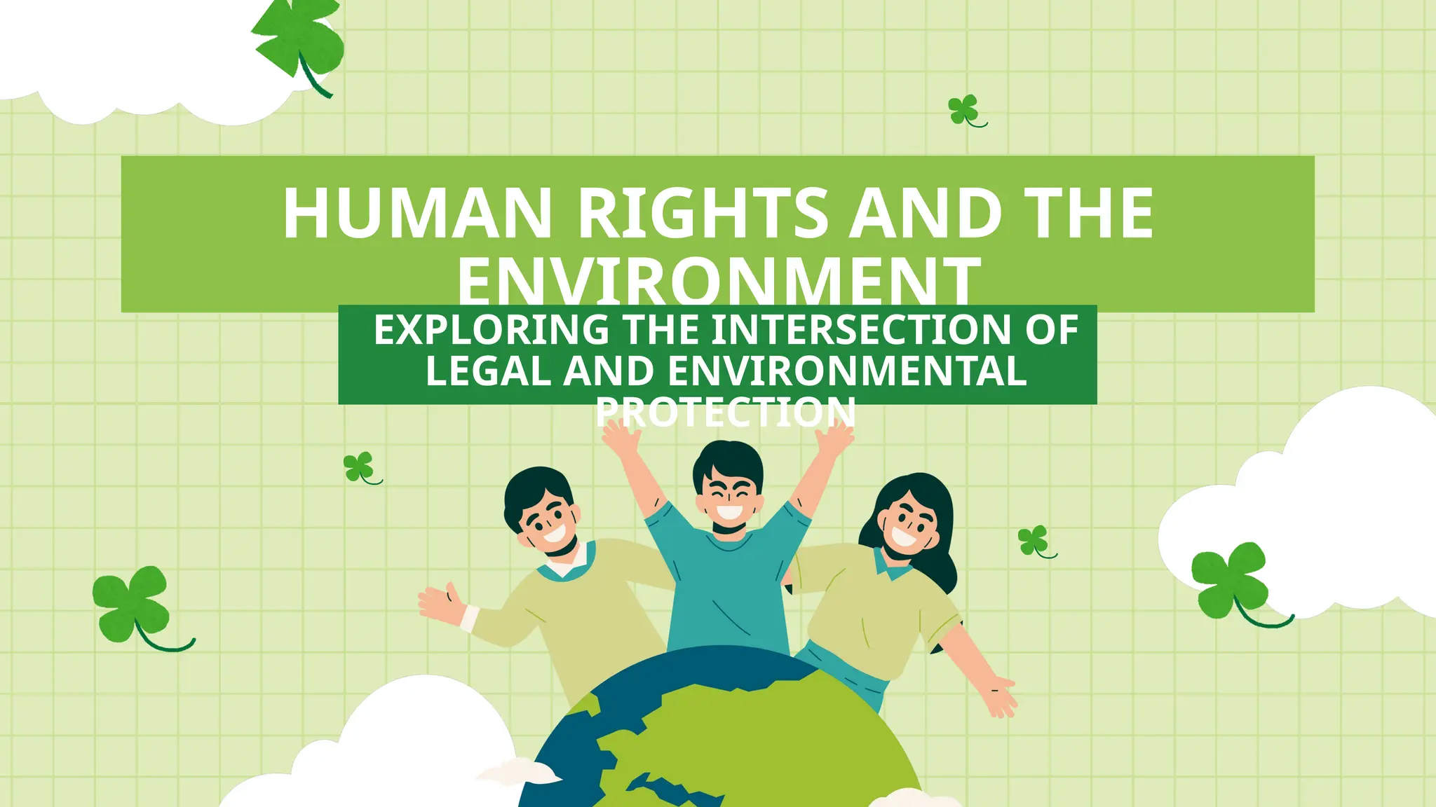 Human Rights And Environment Legal Concept.pptx