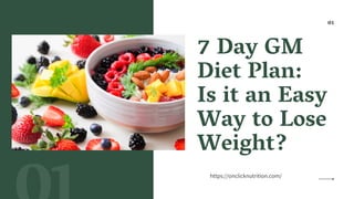 7 Day GM Diet Plan: Is it an Easy Way to Lose Weight? | PDF