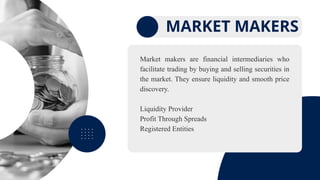 functionaries of stock market, shjxms kshdbmsh the | PPTX
