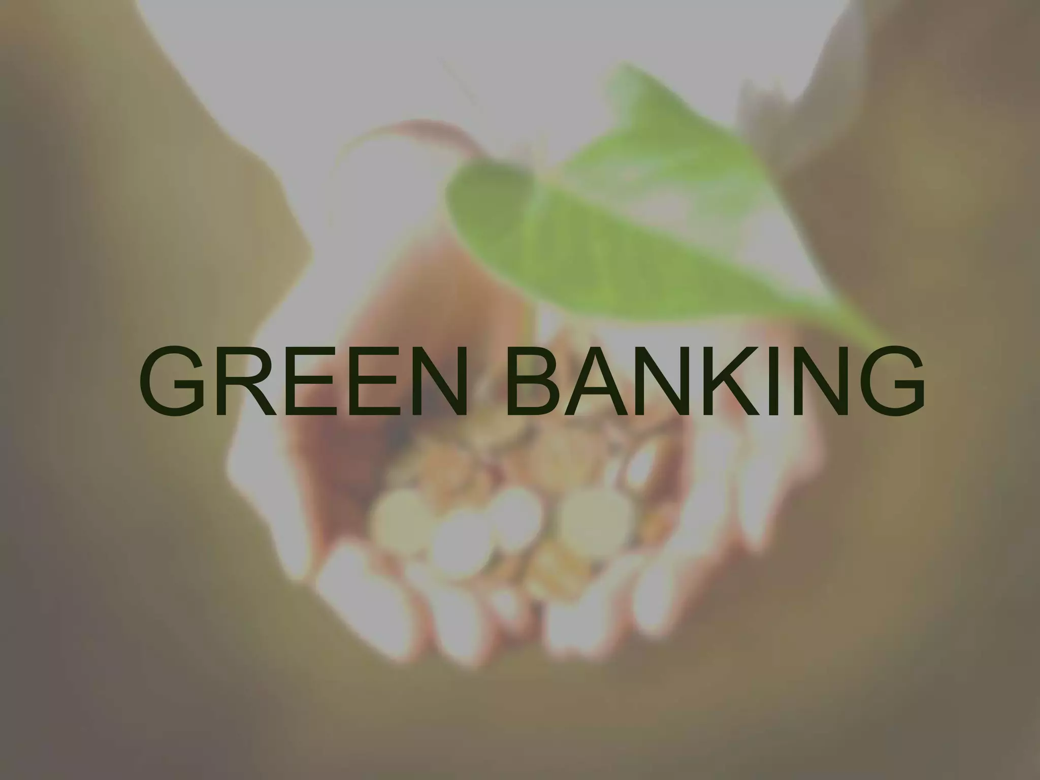 Green banking | PPTX