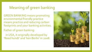 Green banking | PPTX
