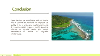Green Barriers and how they help the earth | PPT