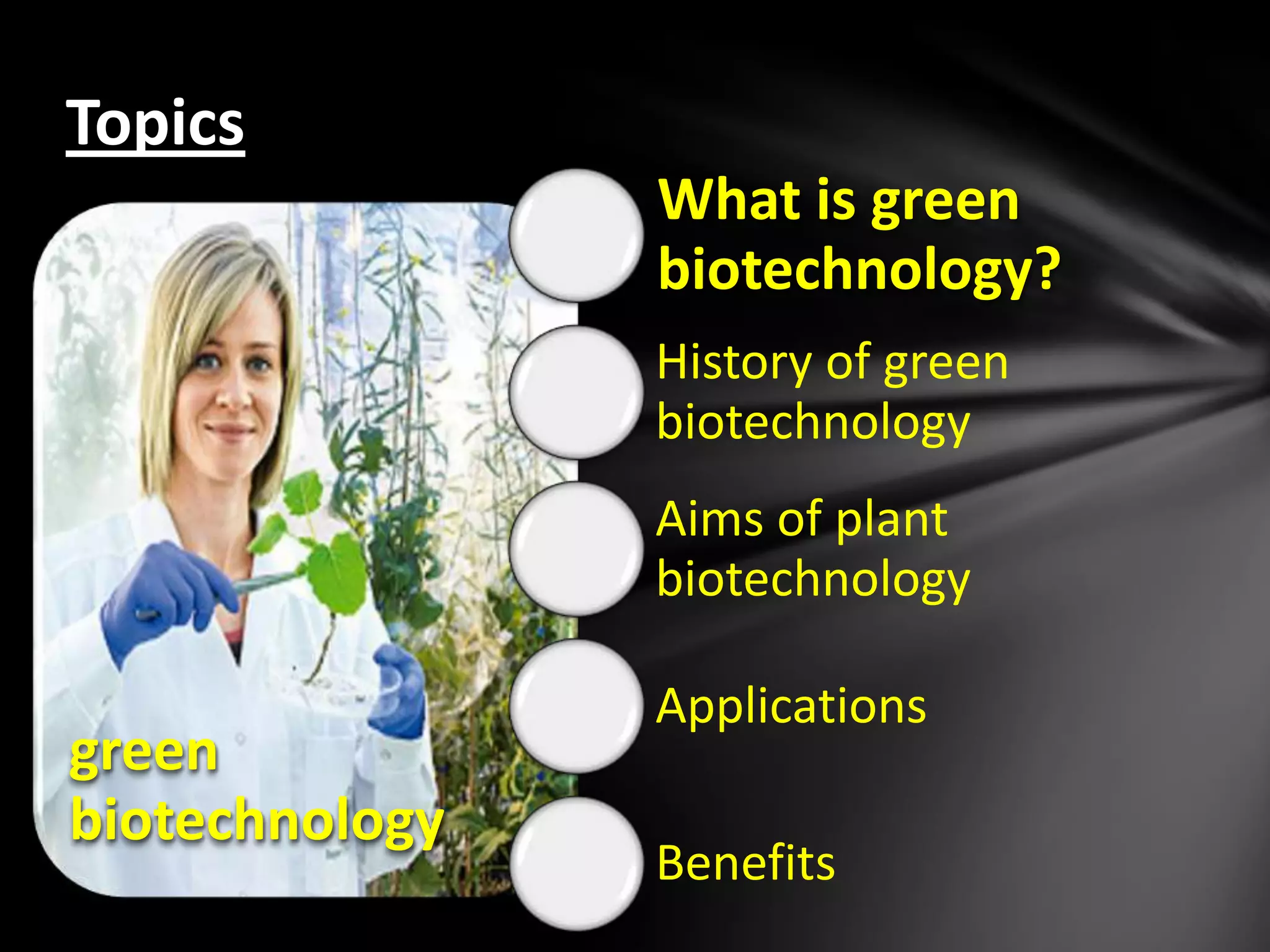Green biotechnology | PPTX