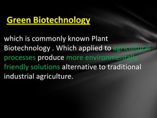 Green biotechnology | PPTX