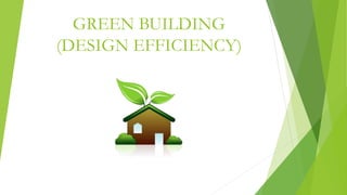Green Building (Design Efficiency) | PPT