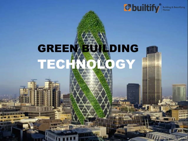 Green building technology | PPTX | Civil Engineering Industry | Industries