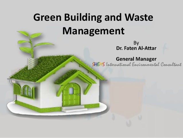 Dr. Faten Al-Attar - Green building and waste management
