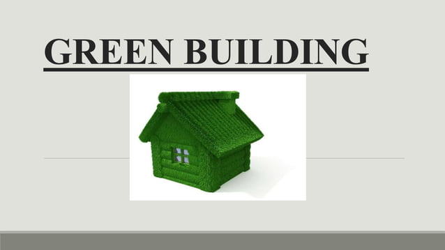 Green building ppt | PPT
