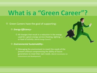 Green Careers... What are they? | PPTX | Agriculture | Industries