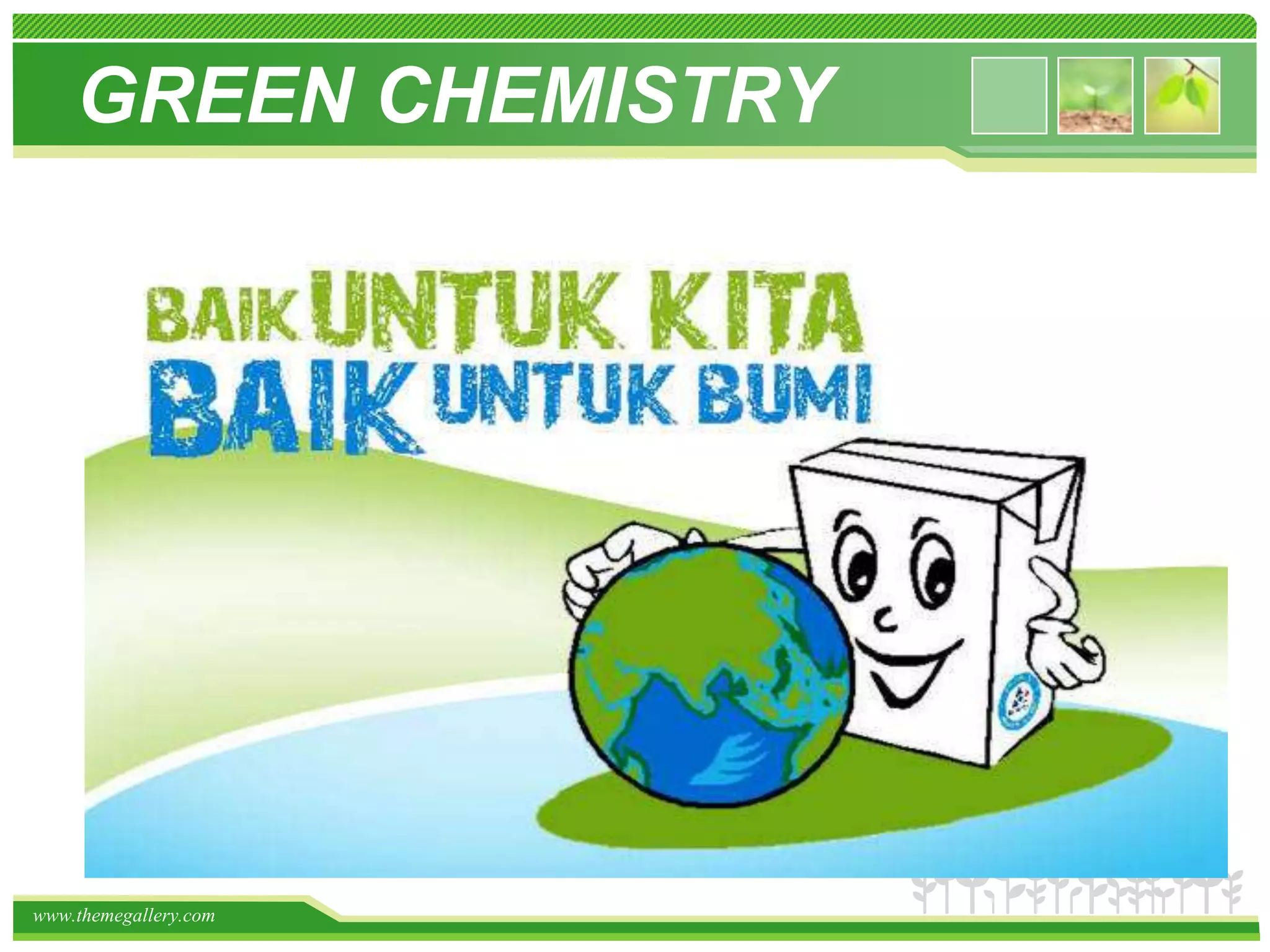 Green Chemistry | PPTX