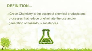 Principles and Applications of Green Chemistry | PPTX
