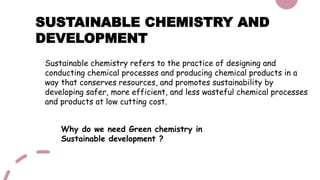 Green chemistry and Sustainable development.pptx