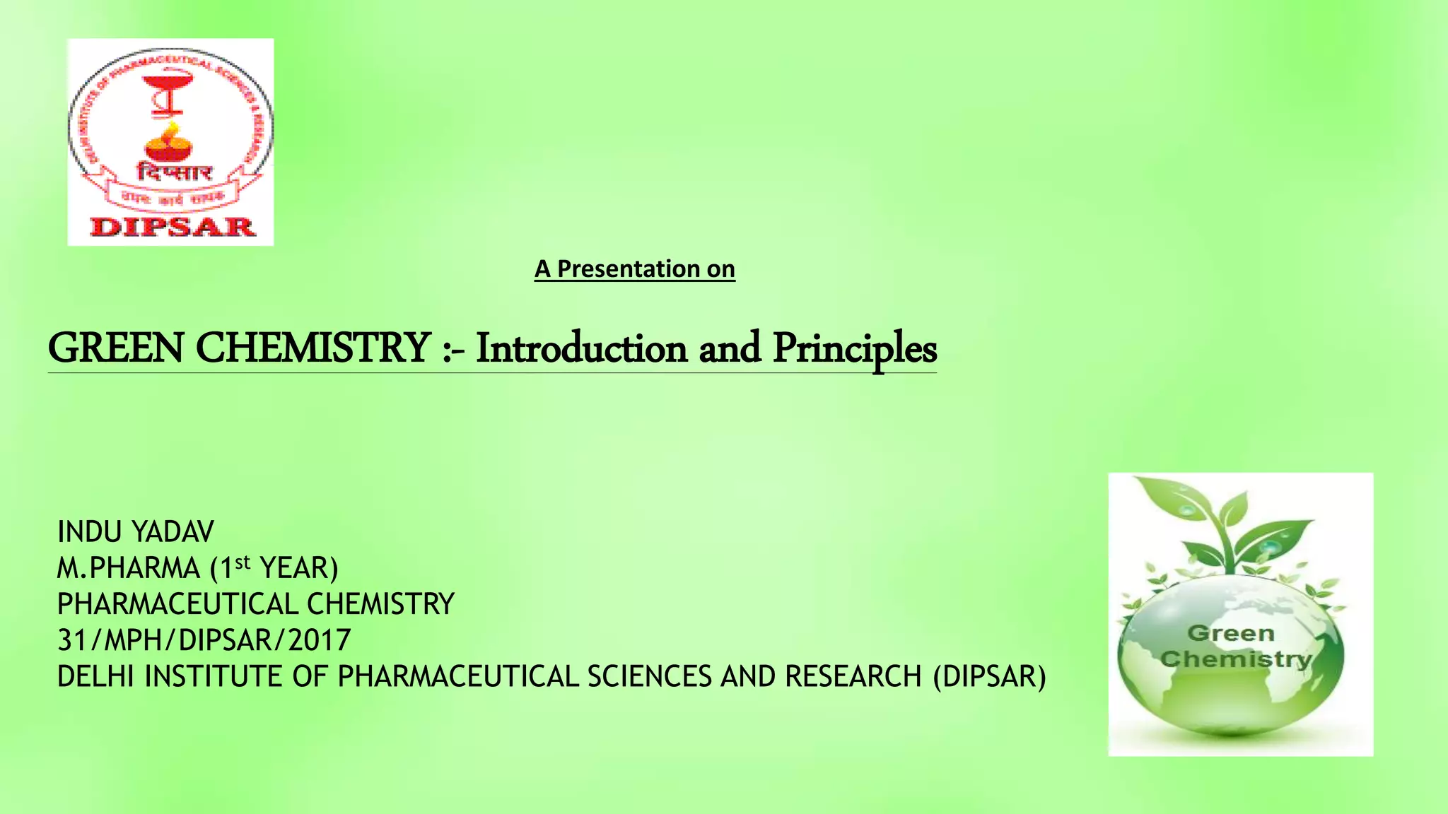 INTRODUCTION TO Green chemistry ppt | PPTX | Environmental Services ...