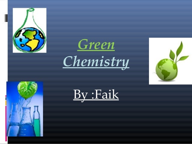 Green chemistry science