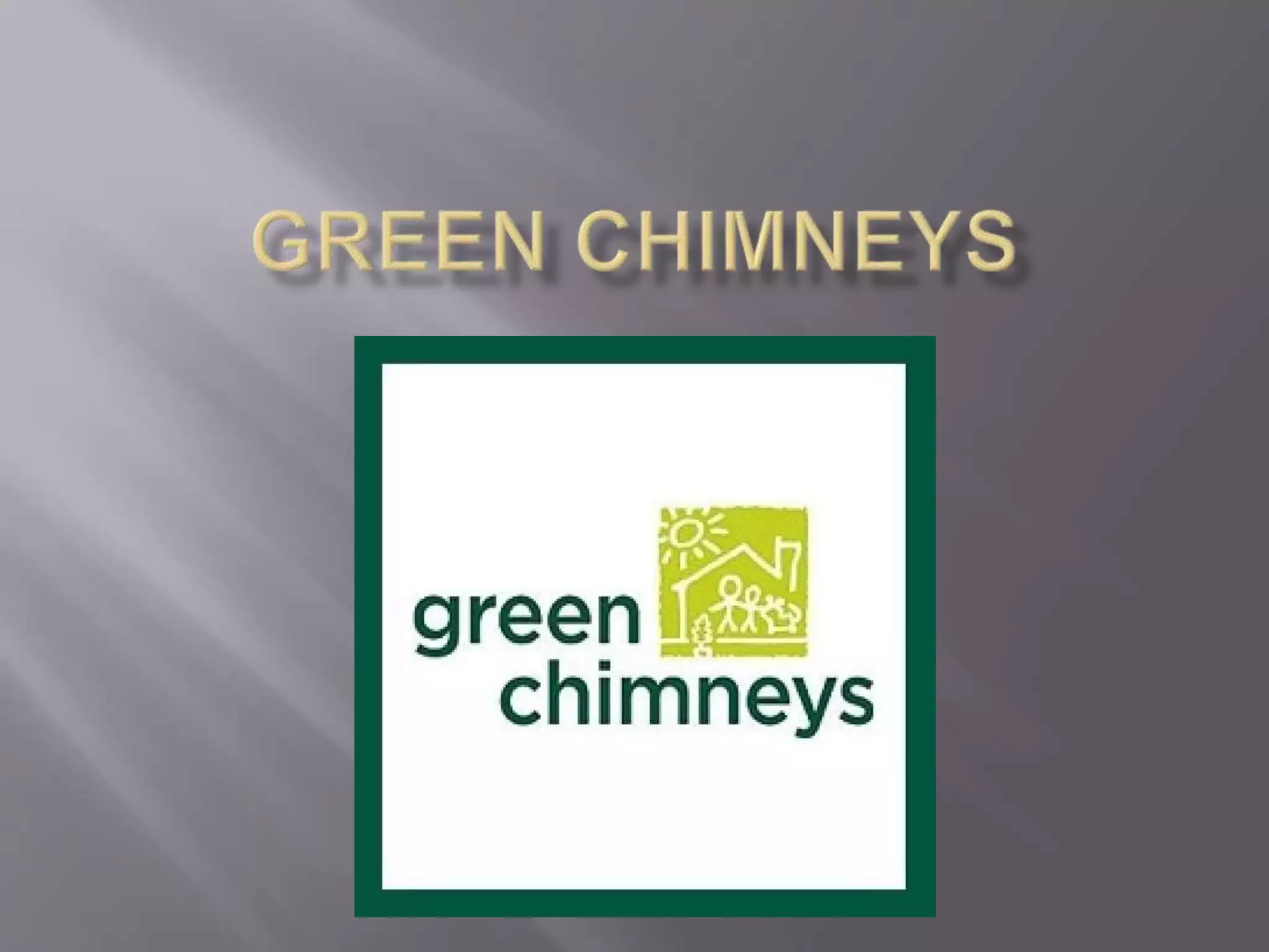 Green chimneys | PPT