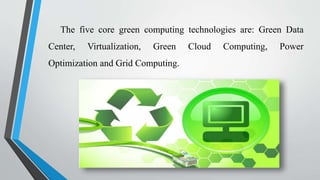 Green cloud computing | PPTX