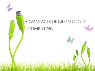 Green cloud computing | PPTX