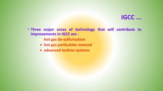 Green coal technology | PPTX | Power and Energy Industry | Industries