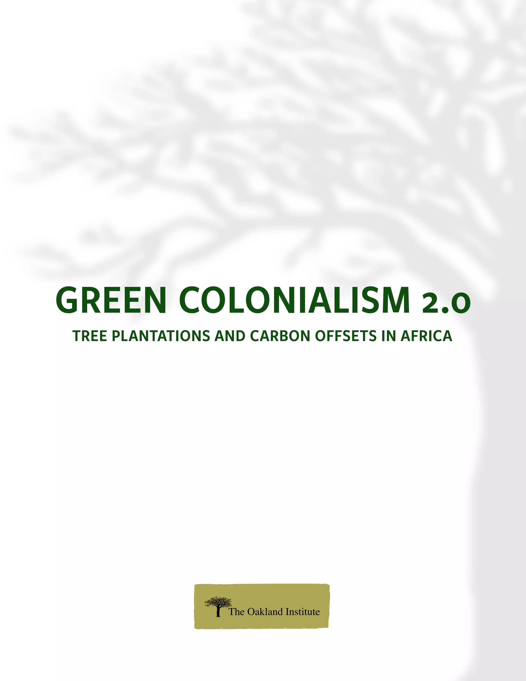 Green Colonialism 2.0: Tree Plantations and Carbon Offsets in Africa | PDF