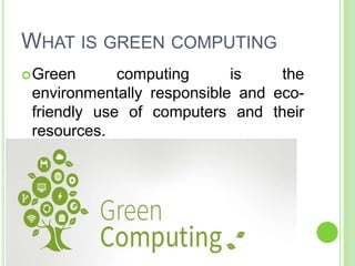 Green computing | PPT