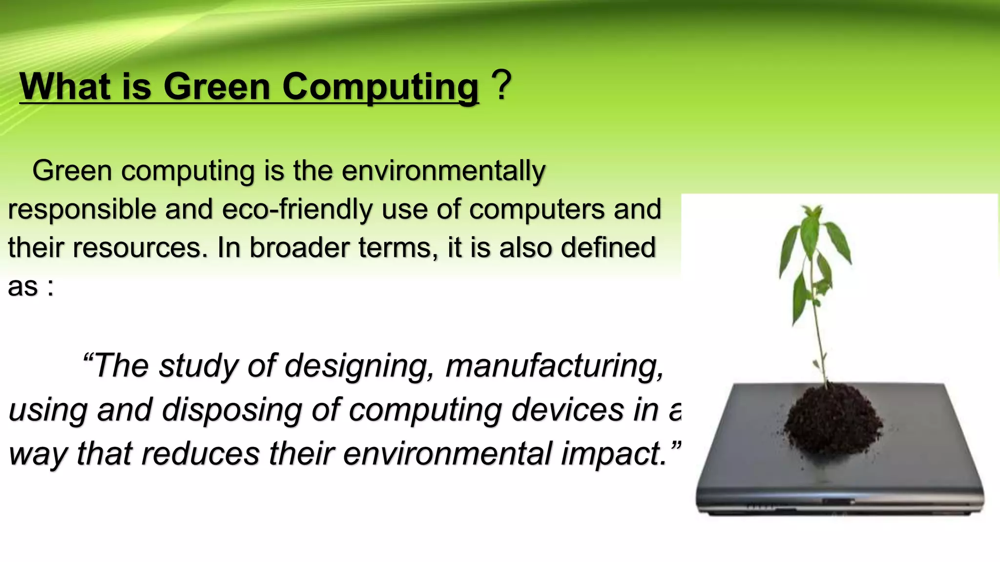 Green computing with Case Study | PPTX