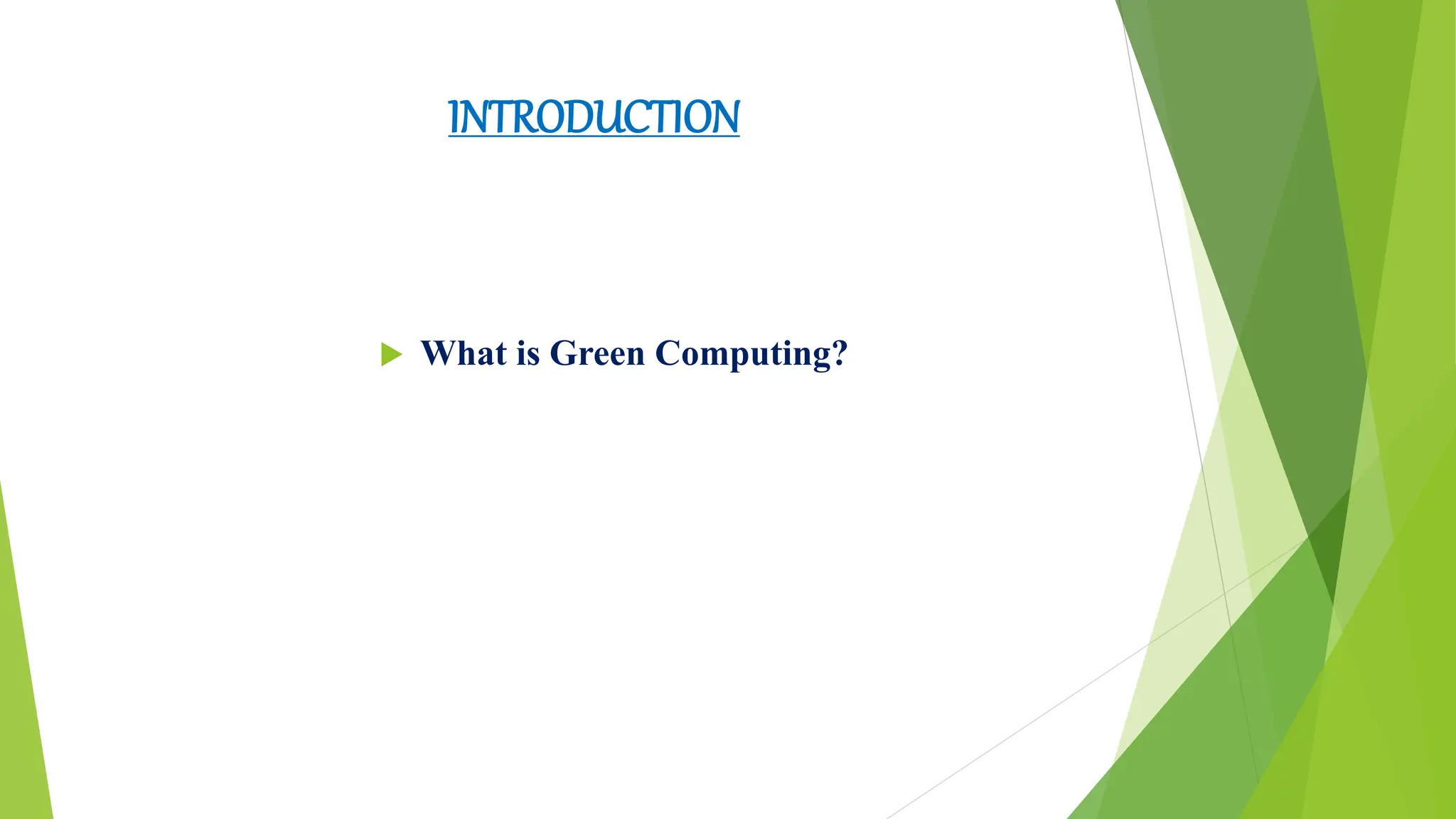 GREENCOMPUTING.pptx consists of environmental related | PPTX