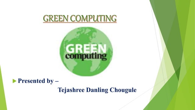 GREENCOMPUTING.pptx consists of environmental related | PPT